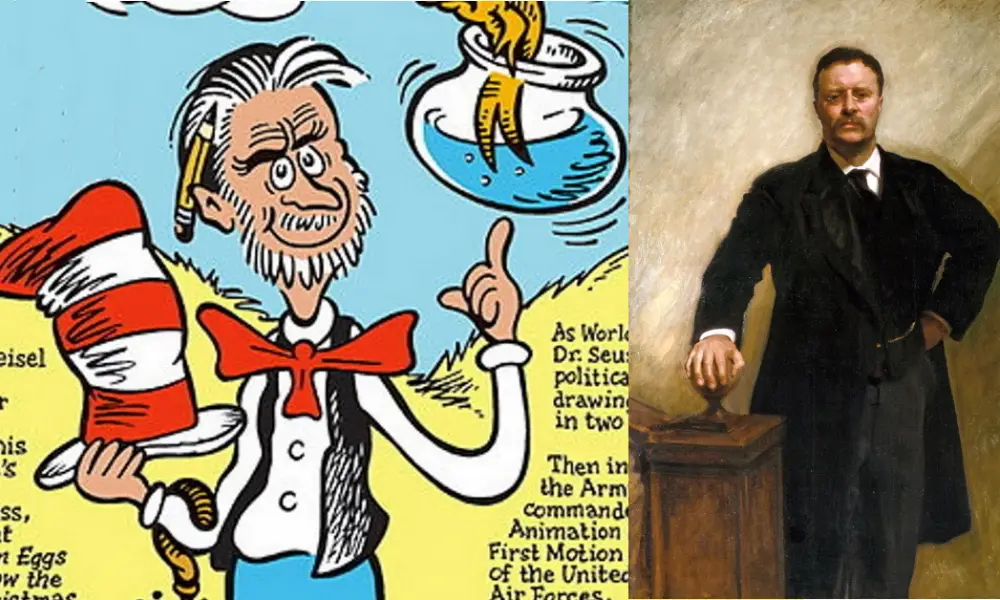 Teddy Roosevelt Humiliates Dr. Seuss - New England Historical Society